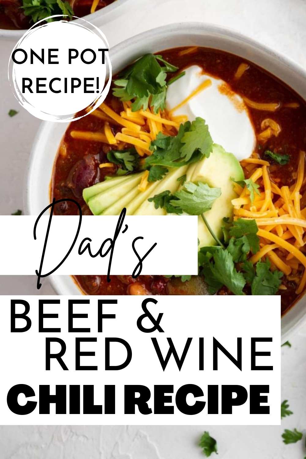 Dad's Beef and Red Wine Chili Recipe | Girl Versus Dough